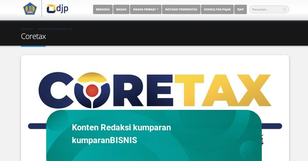 Berlakukan Sistem Pajak Baru Coretax, DJP Dibanjiri Keluhan Masyarakat | kumparan.com